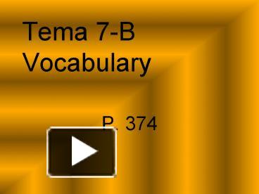 PPT – Tema 7B Vocabulary PowerPoint presentation | free to view - id ...