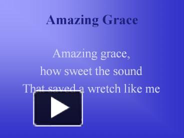Amazing Grace presentation | free to download