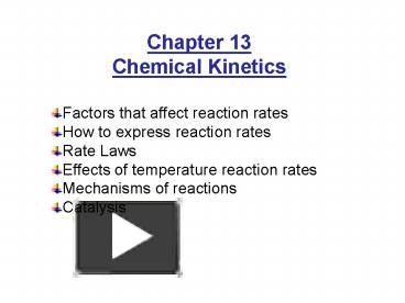 Chapter 13 Chemical Kinetics presentation | free to view