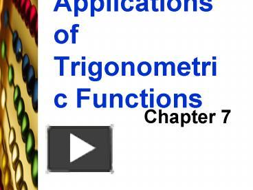 Applications of Trigonometric Functions presentation | free to view