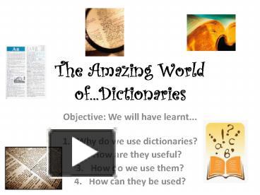 PPT – The Amazing World of...Dictionaries PowerPoint presentation ...
