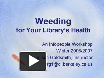 Weeding for Your Library presentation | free to view