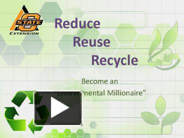 Reduce Reuse Recycle presentation | free to view