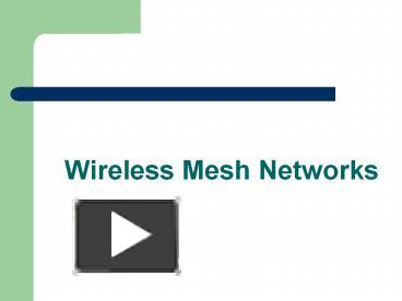 Wireless Mesh Networks presentation | free to download
