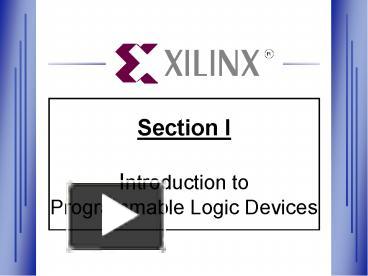 PPT – Section I Introduction to Programmable Logic Devices PowerPoint ...