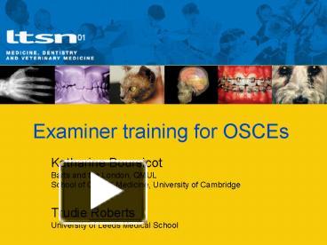 Examiner training for OSCEs presentation | free to view