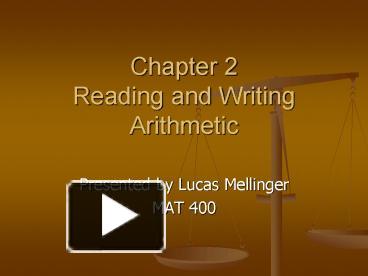 Chapter 2 Reading and Writing Arithmetic presentation | free to download