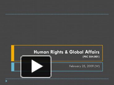 PPT – Human Rights PowerPoint presentation | free to view - id: 43ce9-ZDc1Z