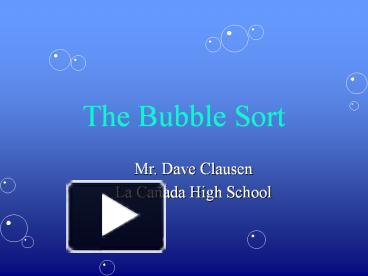 The Bubble Sort presentation | free to download
