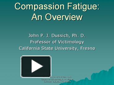 Compassion Fatigue: An Overview presentation | free to download