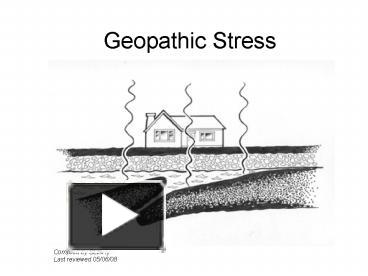 Geopathic Stress presentation | free to view