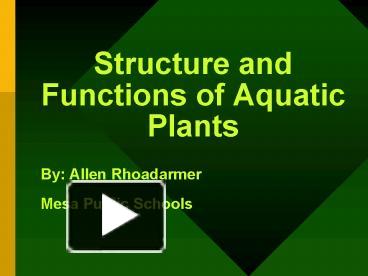 Structure and Functions of Aquatic Plants presentation | free to view