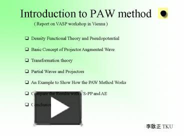 Introduction to PAW method presentation | free to view