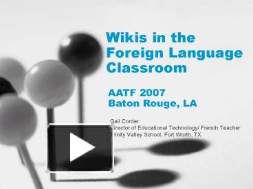 PPT – Wikis in the Foreign Language Classroom PowerPoint presentation ...