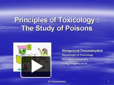 Principles of Toxicology : The Study of Poisons presentation | free to view