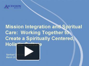 Mission Integration and Spiritual Care: Working Together to Create a ...