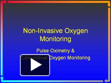 Non-Invasive Oxygen Monitoring presentation | free to download