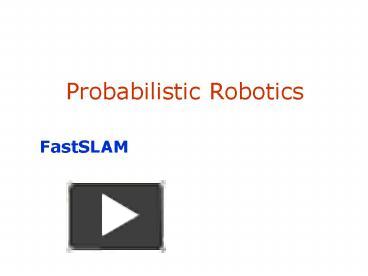Probabilistic Robotics presentation | free to download