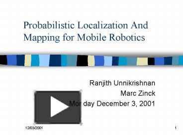 Probabilistic Localization And Mapping for Mobile Robotics presentation ...