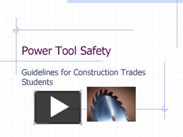 Power Tool Safety presentation | free to view