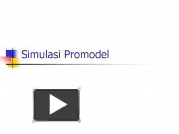 Simulasi Promodel presentation | free to download
