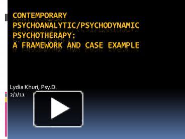Contemporary Psychoanalytic/Psychodynamic Psychotherapy: A Framework ...