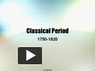 Classical Period presentation | free to view