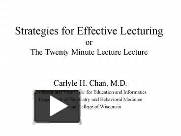 PPT – Strategies for Effective Lecturing or The Twenty Minute Lecture ...