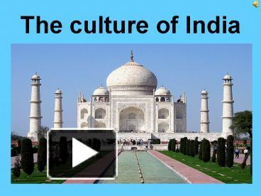 The culture of India presentation | free to view