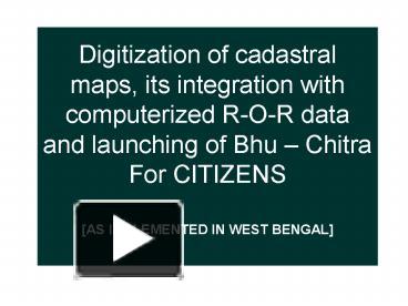 Digitization of cadastral maps, its integration with computerized R-O-R ...