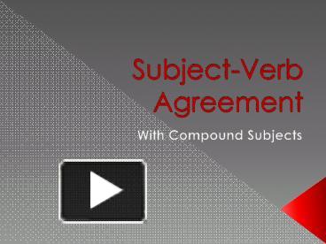 PPT – Subject-Verb Agreement PowerPoint presentation | free to view ...