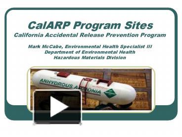 CalARP Program Sites California Accidental Release Prevention Program ...
