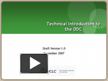 Technical Introduction to the DDC presentation | free to view