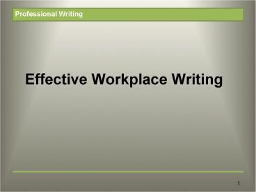 Effective Workplace Writing presentation | free to view