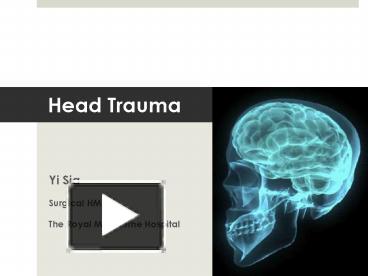 PPT – Head Trauma PowerPoint presentation | free to view - id: 441f57-YTUzY