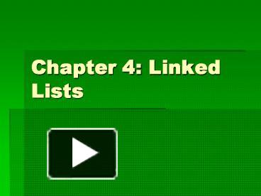 Chapter 4: Linked Lists presentation | free to view