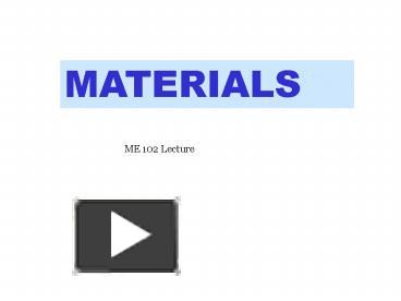 MATERIALS presentation | free to view