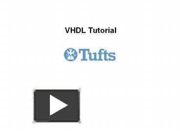 VHDL Tutorial presentation | free to download