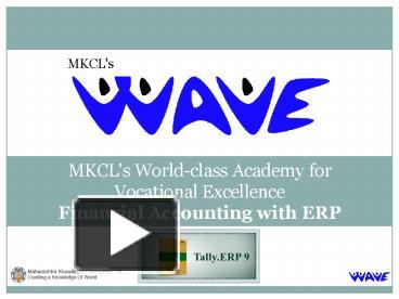 PPT – MKCL's World-class Academy for PowerPoint presentation | free to ...