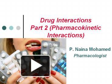 Drug Interactions Part 2 (Pharmacokinetic Interactions) presentation ...