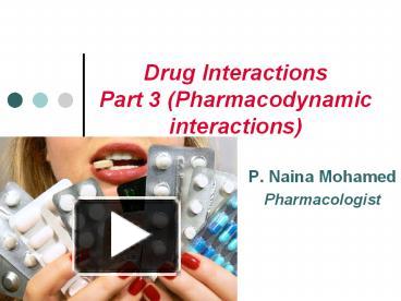 Drug Interactions Part 3 (Pharmacodynamic Interactions) presentation ...