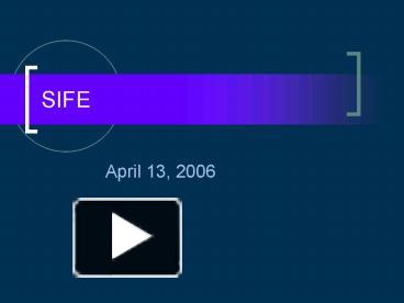 SIFE presentation | free to view