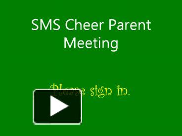 PPT – SMS Cheer Parent Meeting PowerPoint presentation | free to ...