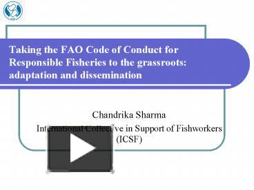 Taking the FAO Code of Conduct for Responsible Fisheries to the ...