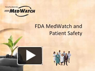 FDA MedWatch and Patient Safety presentation | free to download