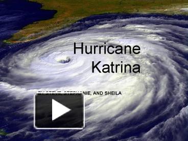 PPT – Hurricane Katrina PowerPoint presentation | free to view - id ...