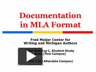 Documentation in MLA Format presentation | free to view