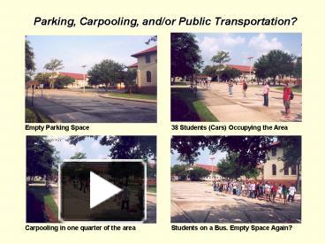 PPT – Parking, Carpooling, and/or Public Transportation? PowerPoint ...