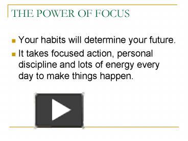 THE POWER OF FOCUS presentation | free to view