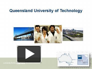 Queensland University of Technology presentation | free to view